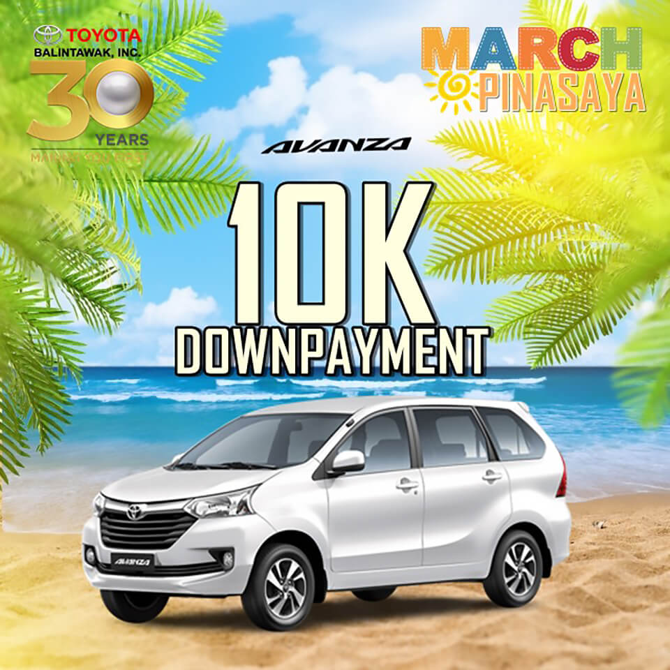 MARCH Pinasaya sa TBK! - AVANZA PROMO - Toyota Balintawak